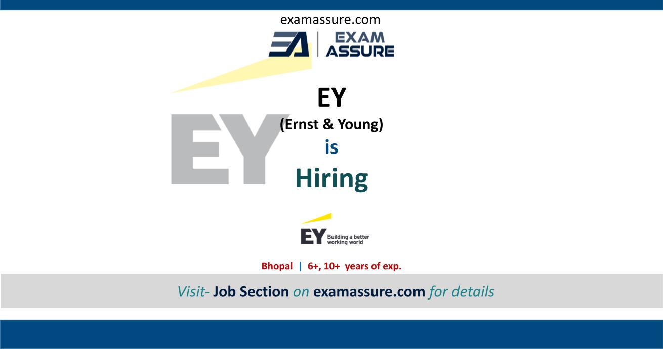 Vacancy at EY, Bhopal | Procurement expert | Engineering cum PMC expert ...